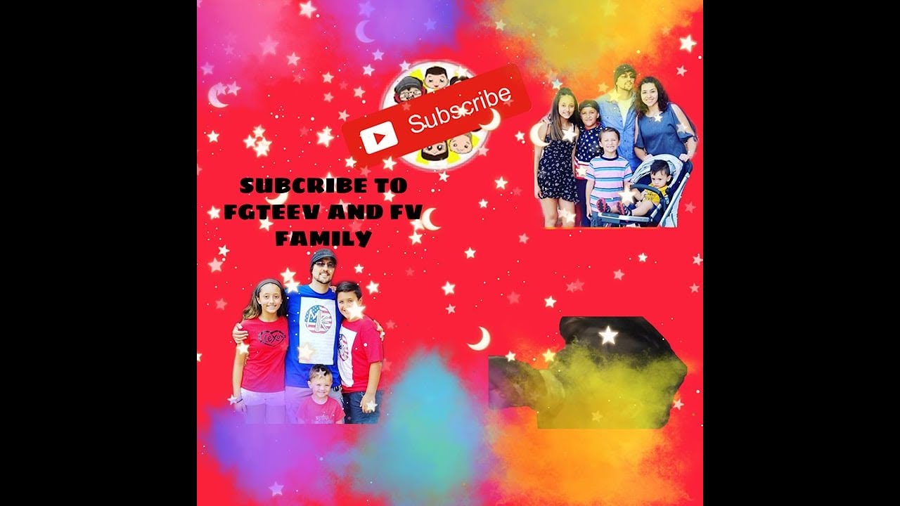 SUBCRIBE TO FGTEEV AND FV FAMILY - YouTube