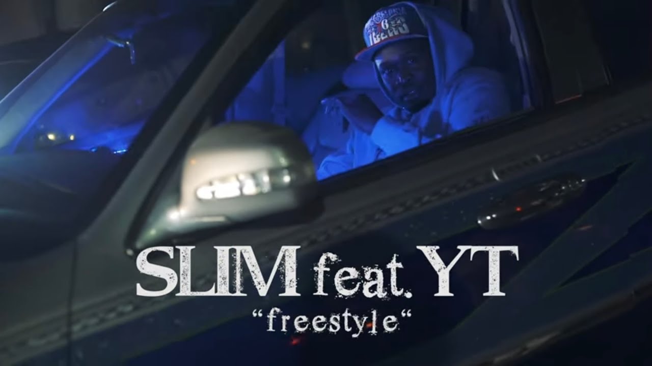 SLIM FEATURING YT FREESTYLE - YouTube