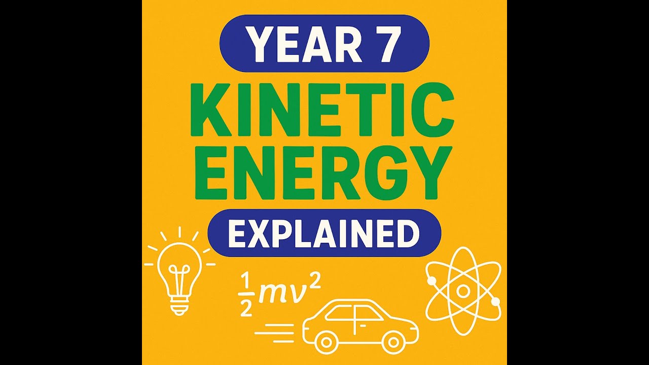 Year 7 Kinetic Energy Explained | KS3 Science Revision Made Easy - YouTube