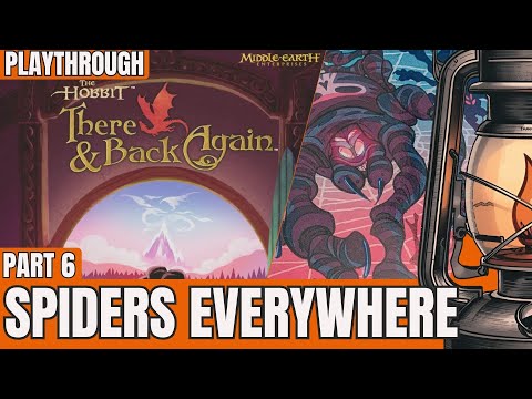 The Hobbit There and Back Again | Part 6: A Dark Way Through Mirkwood – Solo Playthrough