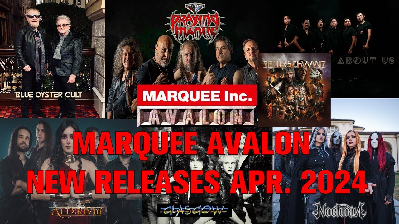 Marquee Avalon new releases in April 2024 【Praying Mantis, Blue Öyster ...