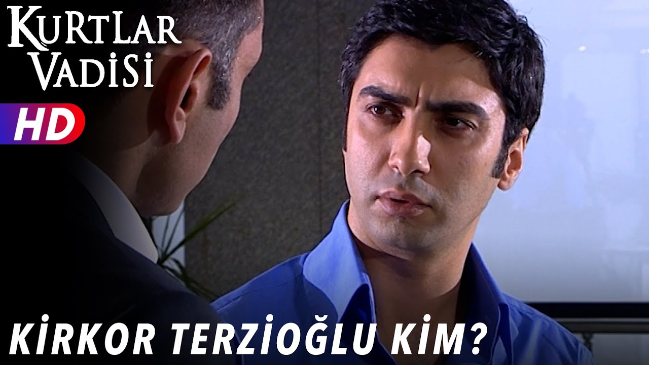 Kirkor Terzioğlu Kim ? - Kurtlar Vadisi - YouTube