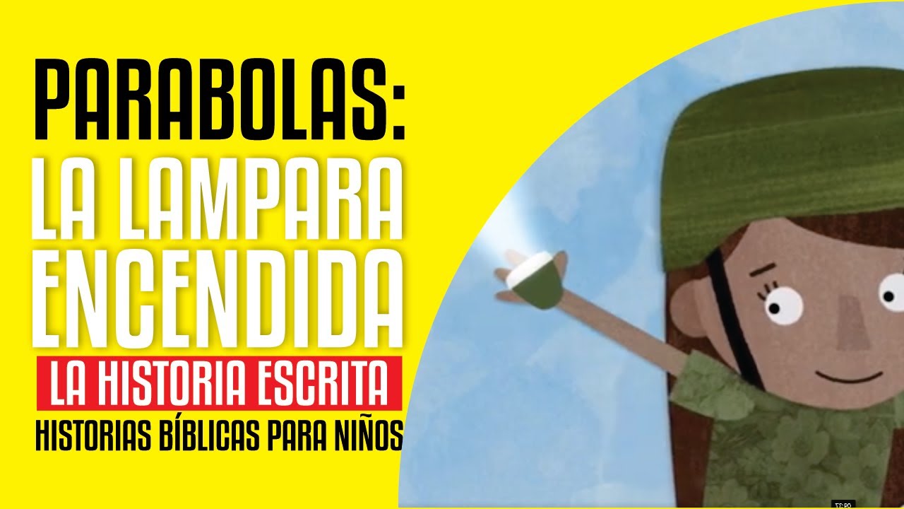 FAMILIA KIDS | PARÁBOLA LAMPARA ENCENDIDA PARA NIÑOS - YouTube