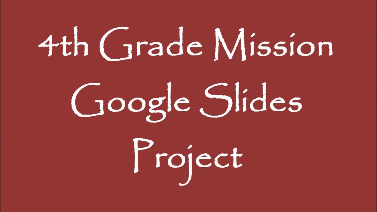 4th Grade Mission Slide 1 - YouTube