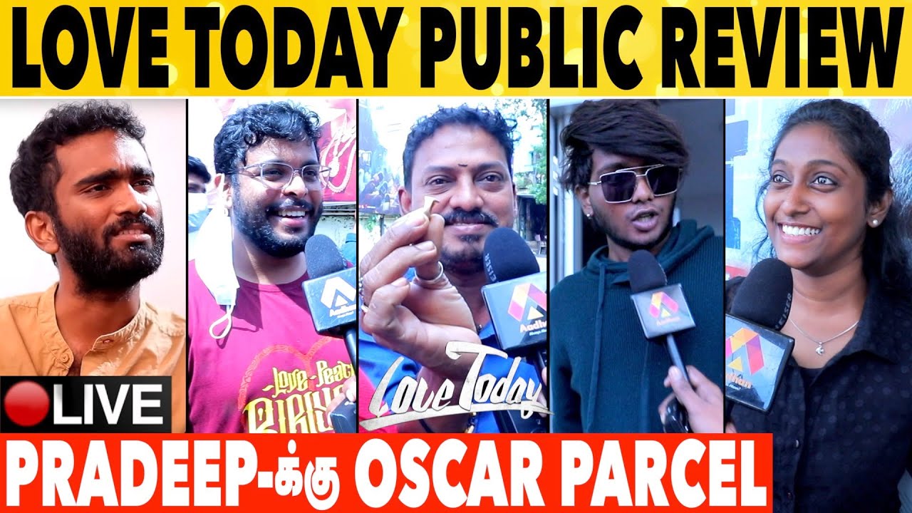 🔴LIVE: Love Today Movie Public Review | Love Today Review | Pradeep ...