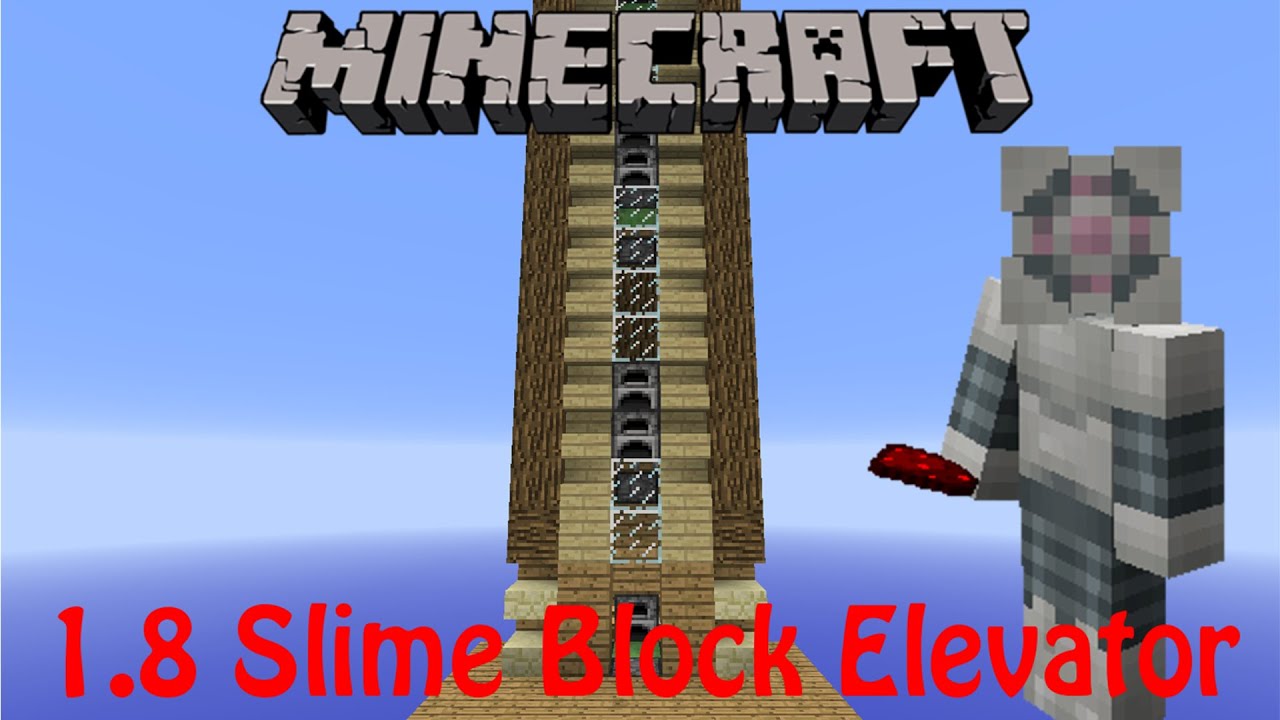 Slime Block Elevator [Minecraft 1.8+] [60 fps] - YouTube