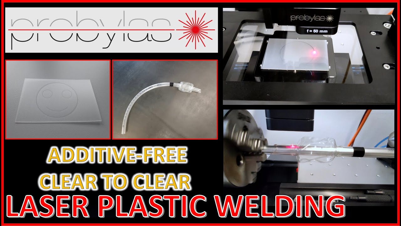 Laser Welding of Transparent Plastics (LWTP). Additive-free. 2-micron ...