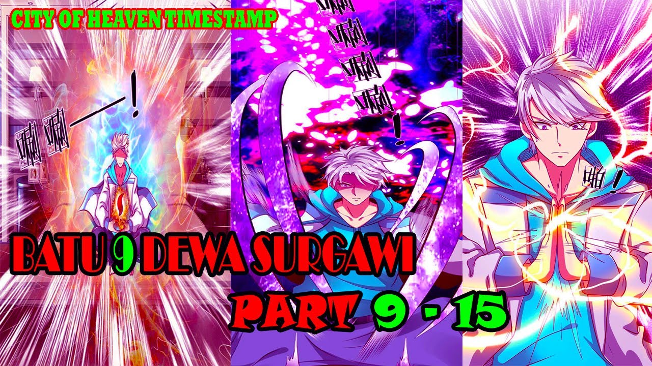 BATU 9 DEWA SURGAWI FULL REKAP PART 9-15 | Alur Cerita Manhua | Alur ...