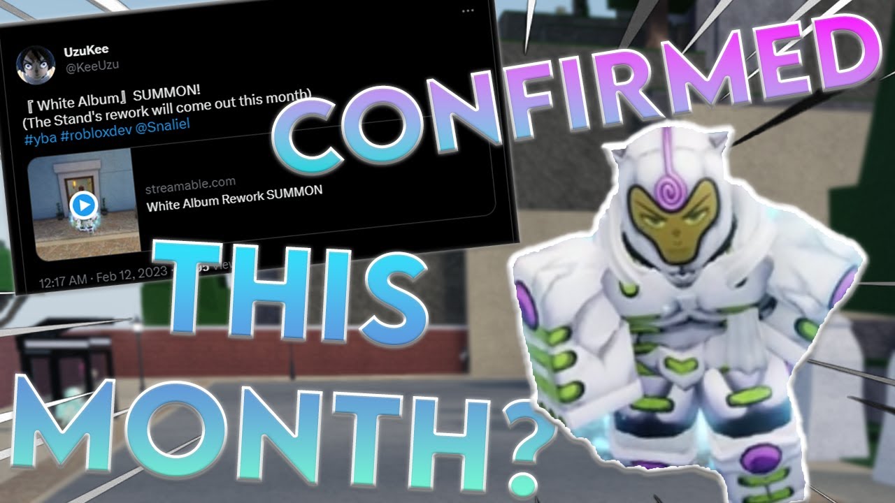 [YBA] WHITE ALBUM REWORK THIS MONTH + NEW LEAK?! - YouTube