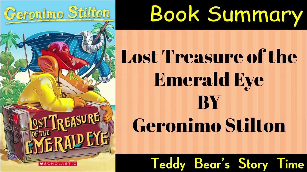Lost Treasure of the Emerald Eye | Book Summary | Geronimo Stilton ...