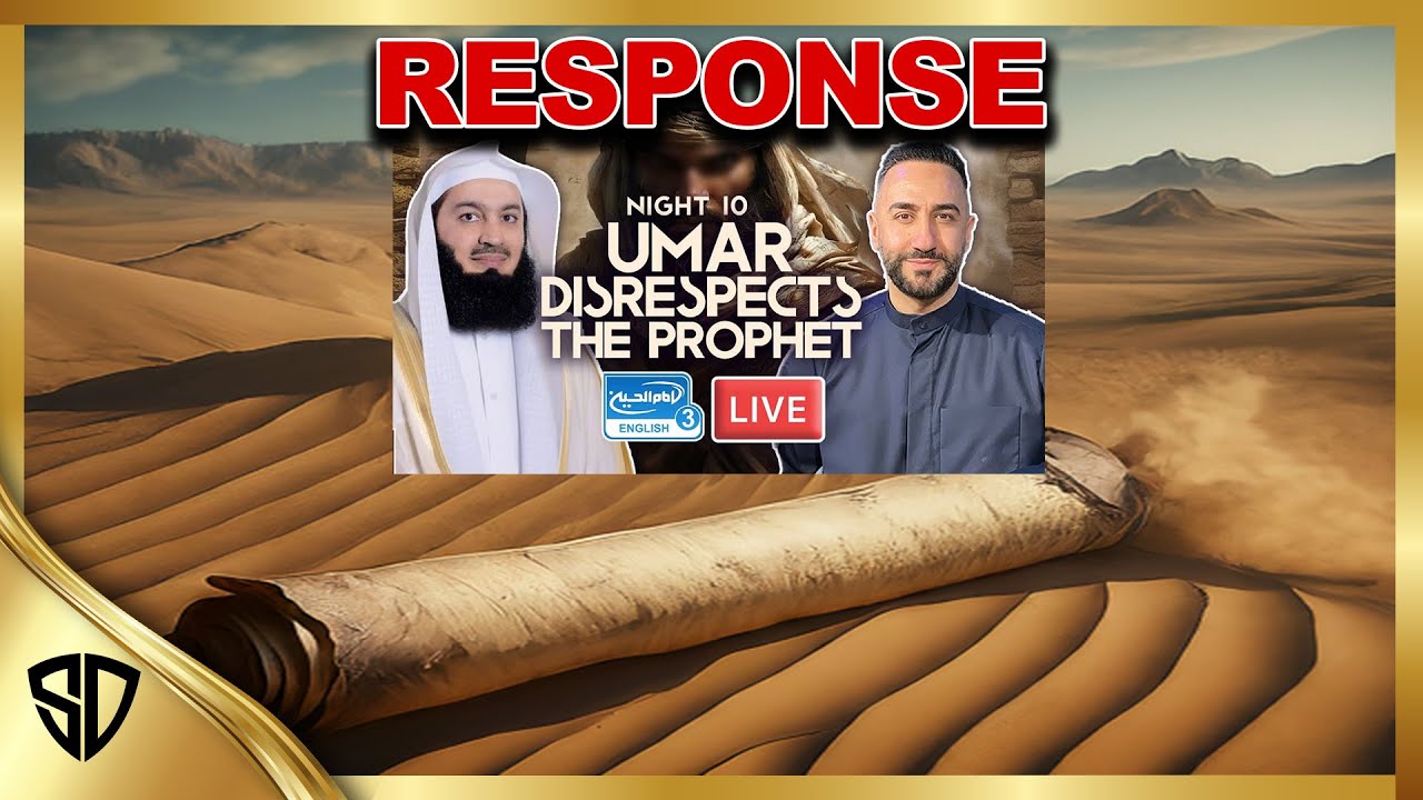 Response | Umar disrespects the Prophet ﷺ | Ammar Nakshawani - YouTube