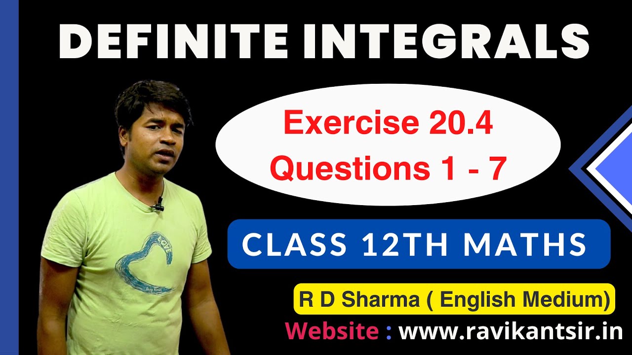 Definite Integrals | Class 12th R D Sharma Maths Solution | Exercise 20.4 Questions 1 - 7 - YouTube