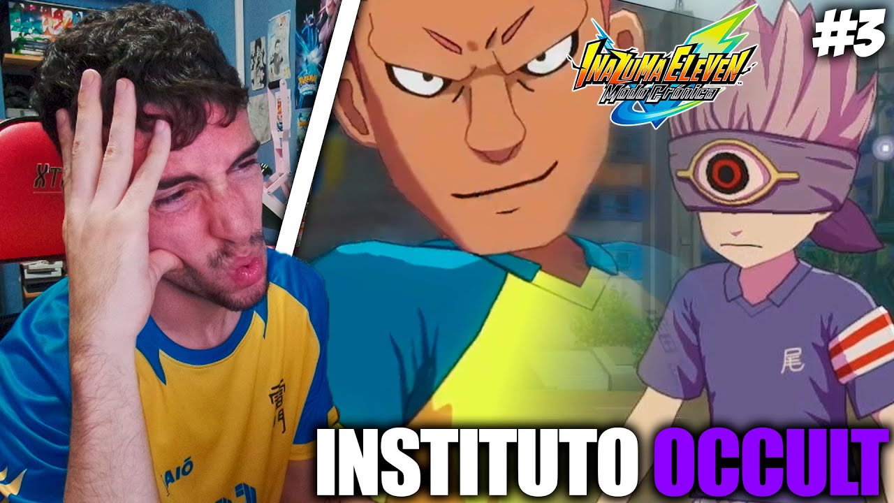 Inazuma Eleven VR Modo Crónica #3 - INSTITUTO OCCULT - YouTube