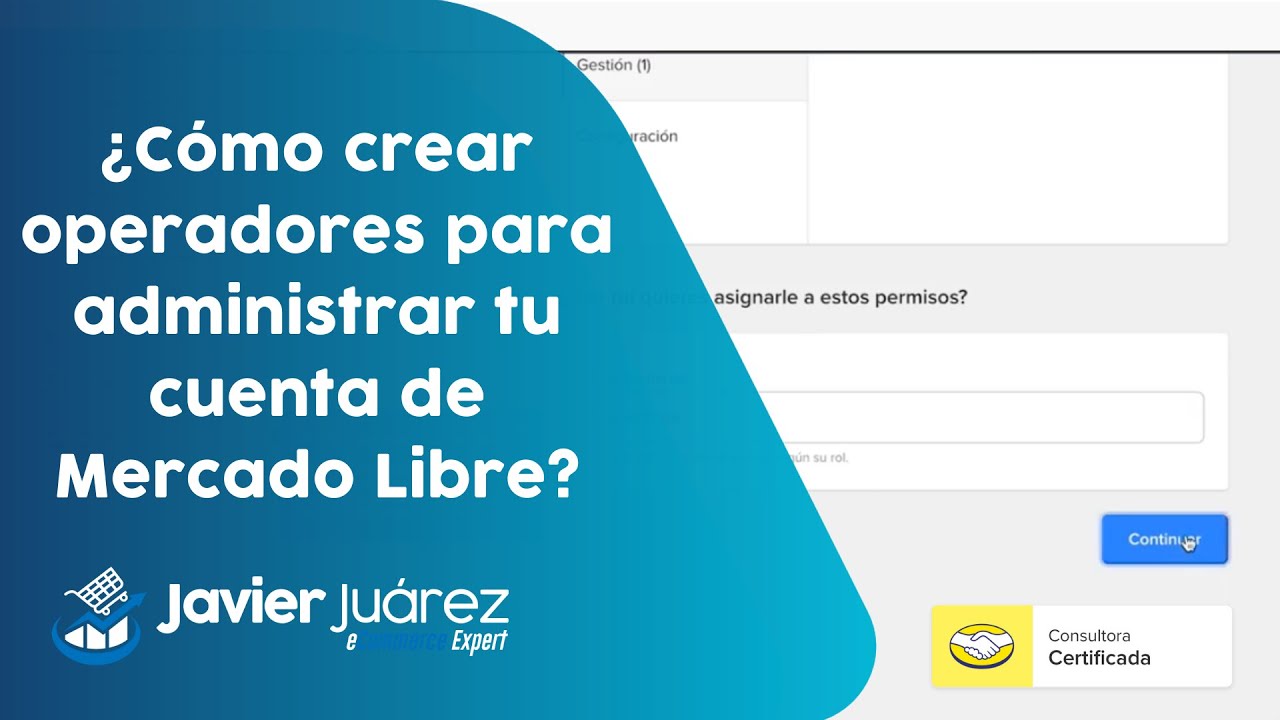 ¿Cómo crear operadores para administrar tu cuenta de Mercado Libre💛 ...