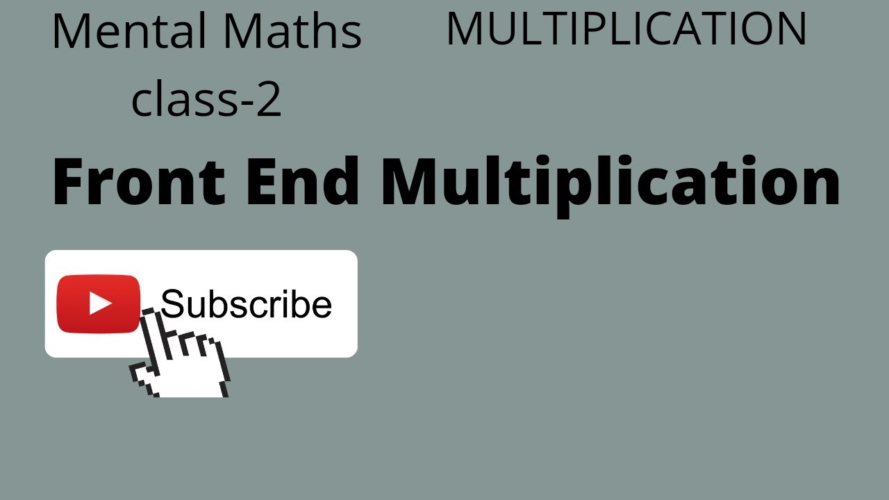 Mental Maths Class-2 Front End Multiplication. - YouTube