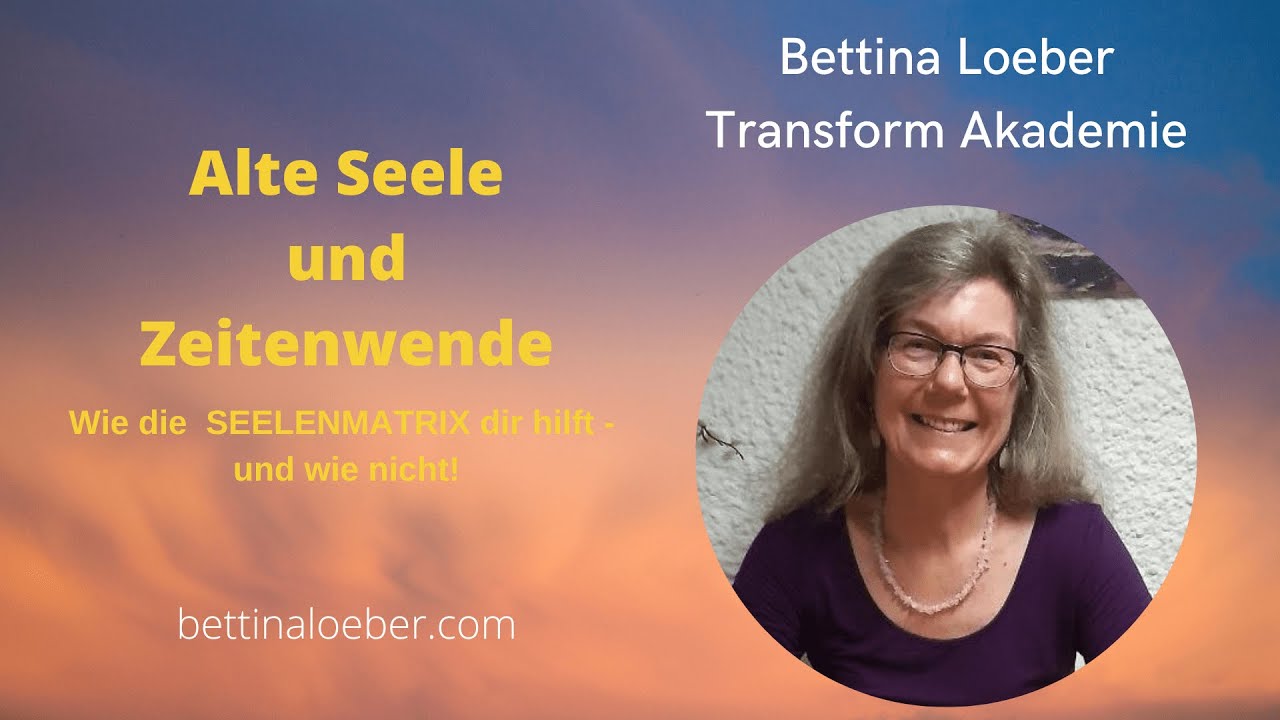 Alte Seele und Zeitenwende: SEELENMATRIX - YouTube
