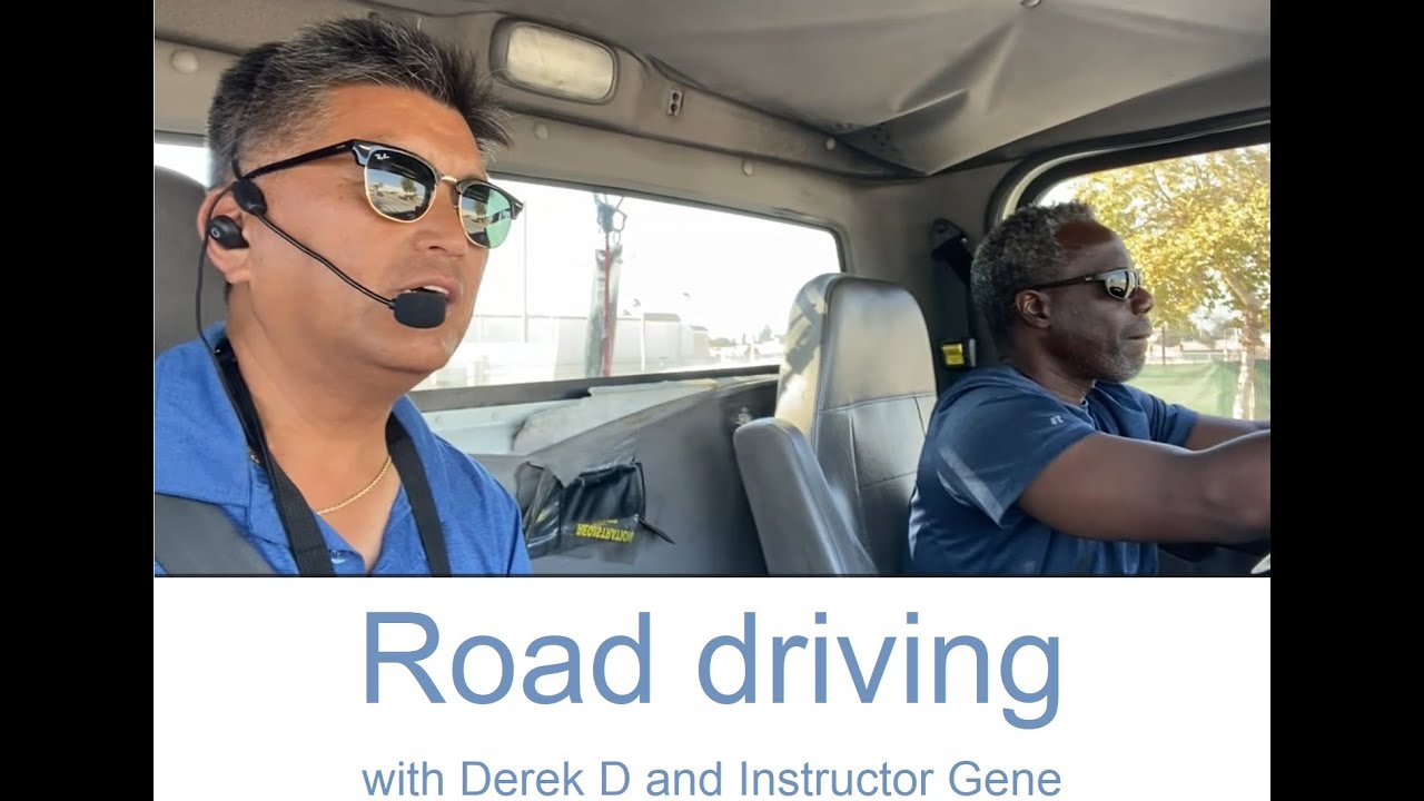 Road driving with Derek D and Instructor Gene, CDL Class A Automatic ...