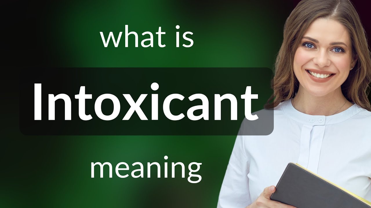Intoxicant — what is INTOXICANT definition - YouTube