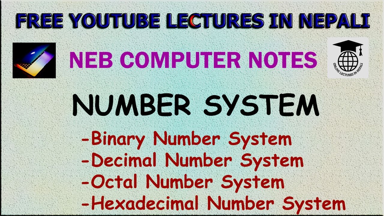 Number System Introduction Neb Xi Computerunit 2 Youtube