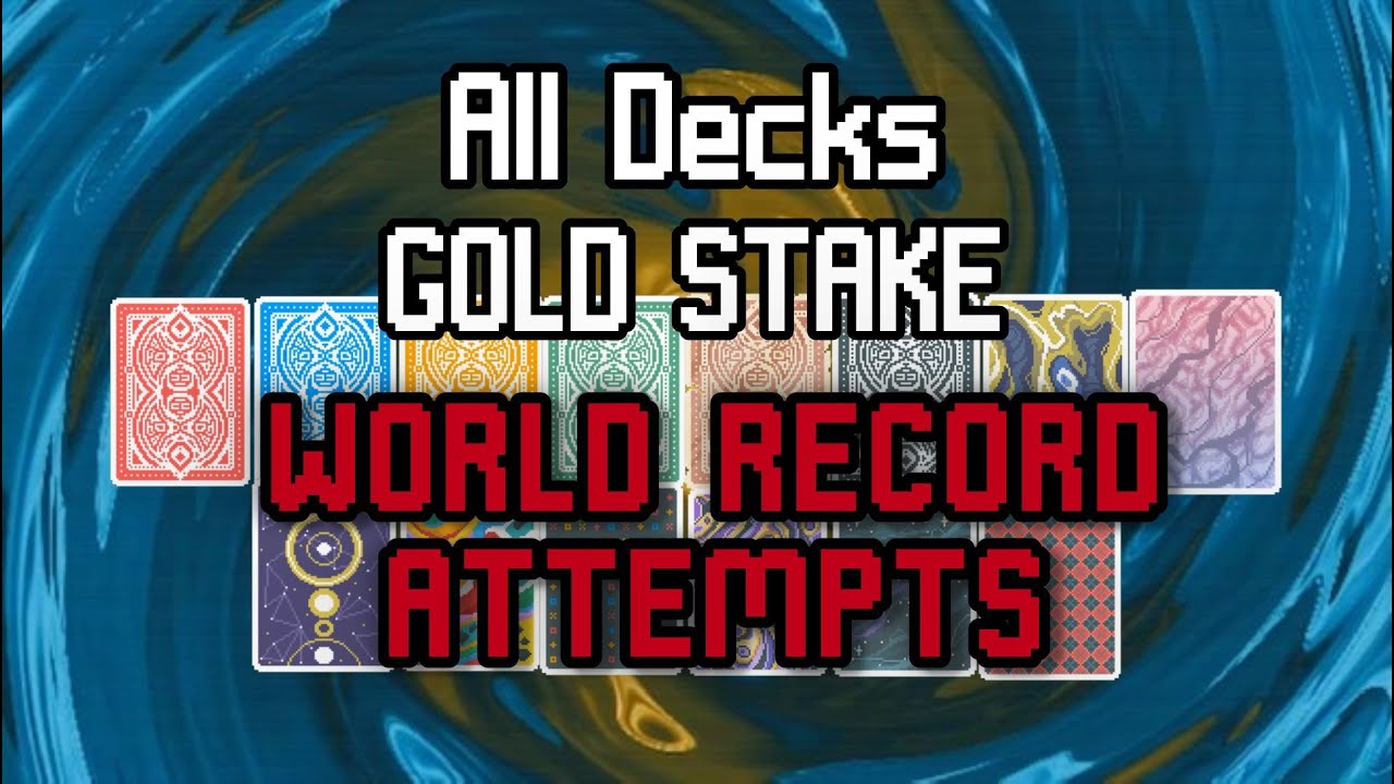 Gold Stake Speedruns (Balatro All Decks) - YouTube