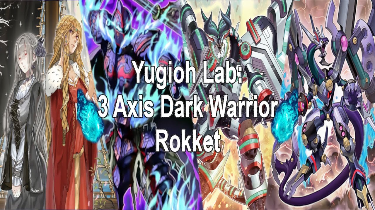 Yugioh Lab:3-Axis Dark Warrior Rokket - YouTube