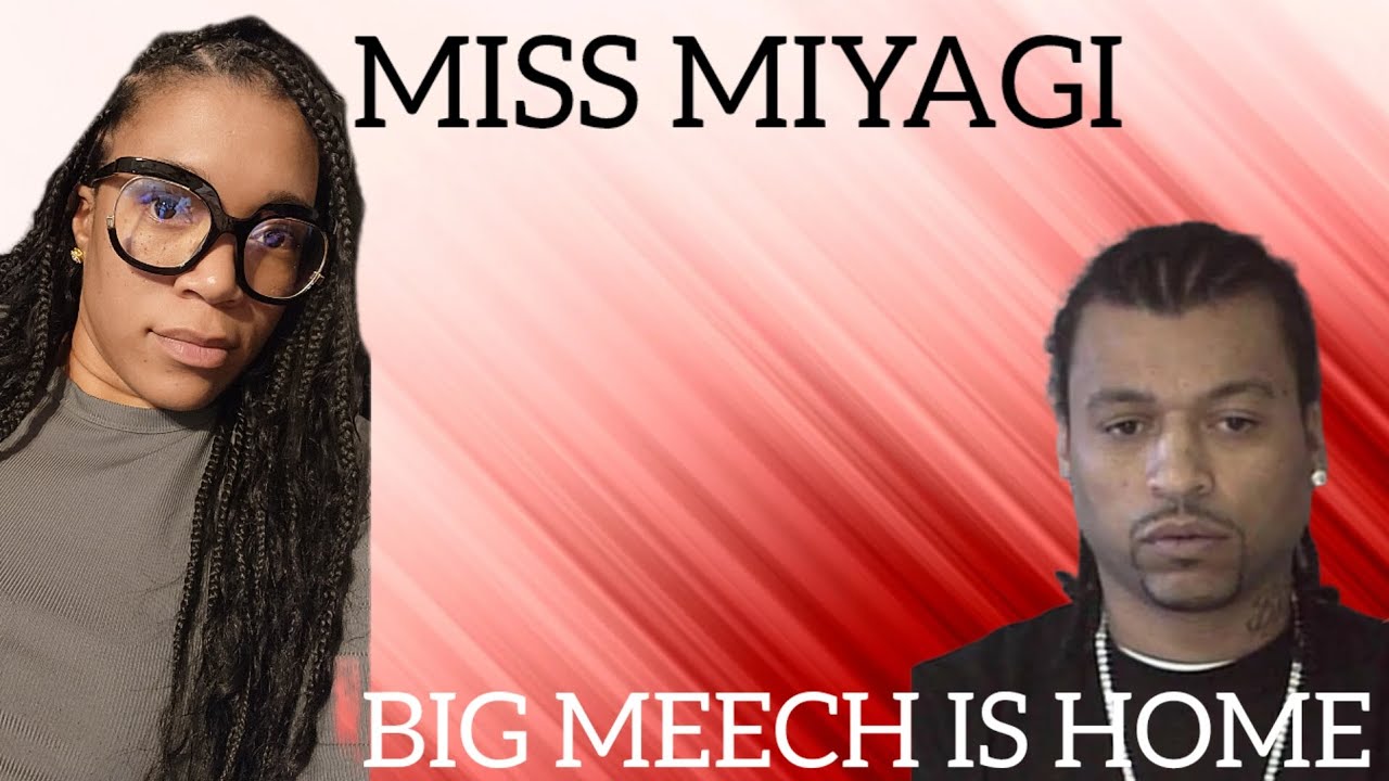 MISS MIYAGI SPEAKS ABOUT BIG MEECH BEING RELEASED FROM PRISON - YouTube