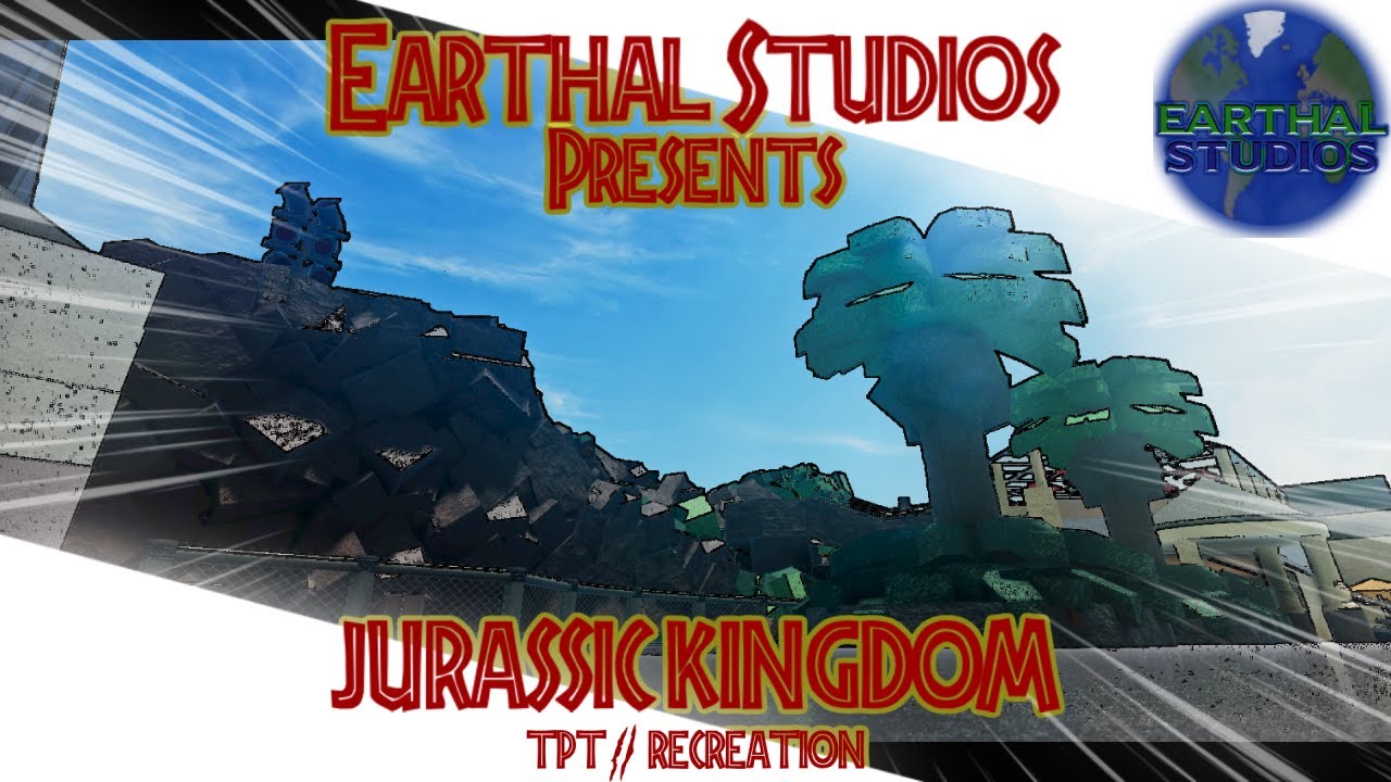 Earthal studios l Tpt2 l Jurassic kingdom Pov OLD - YouTube