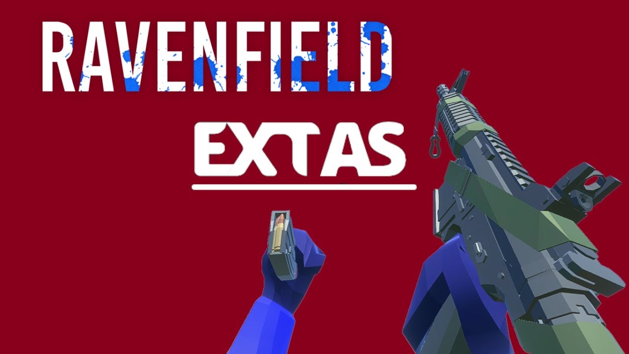 Ravenfield: Project EXTAS all Weapons As of today 5/8/2021 - YouTube