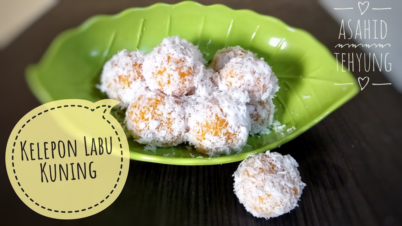 Cara Membuat Klepon Labu Kuning (Kabocha) - YouTube