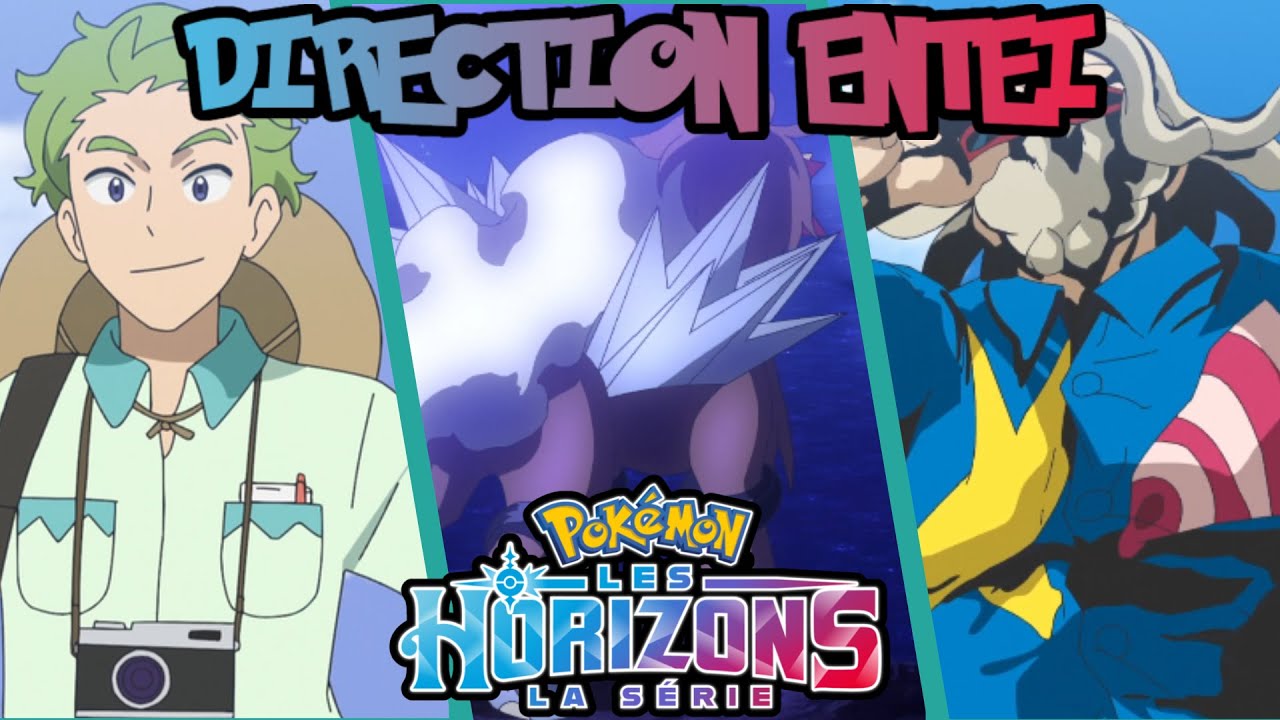 A LA RECHERCHE DE ENTEI - Pokémon : Les Horizons épisodes 76-78 Review ...