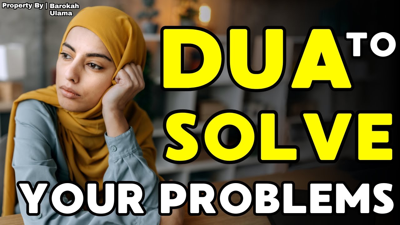 THIS POWERFUL DUA To Solve Your Problems! Listen Daily! - YouTube