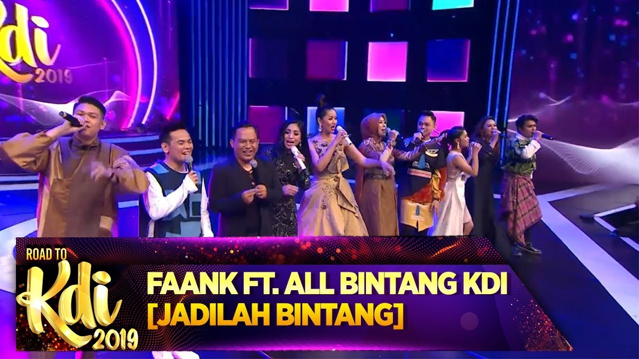 Faank Wali Ft All Bintang KDI [JADILAH BINTANG] - Road To KDI 2019 (24/ ...