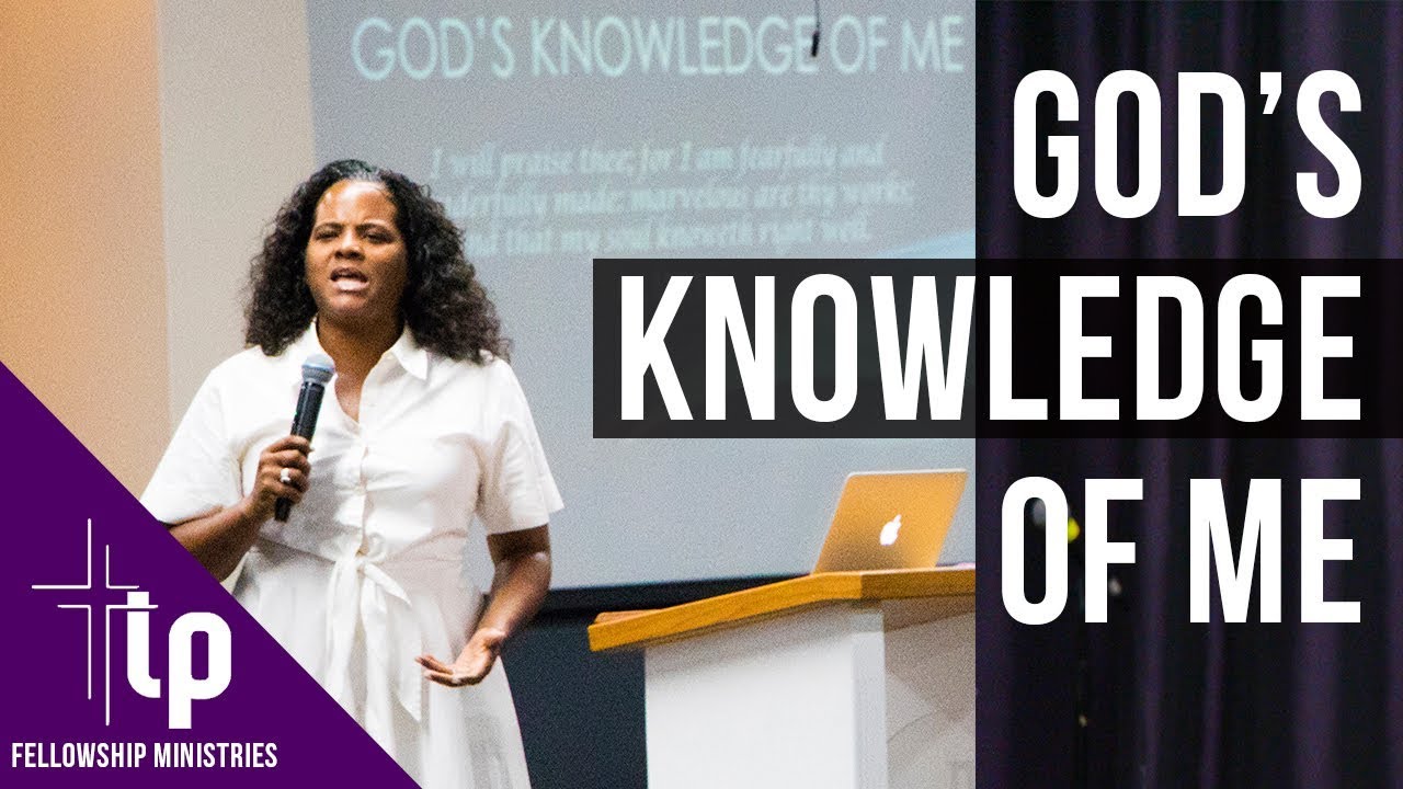 Pastor Tamara Bennett “God's Knowledge of Me” (5-20-18) - YouTube
