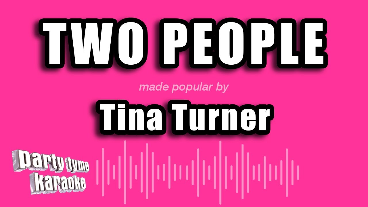 Tina Turner - Two People (Karaoke Version) - YouTube
