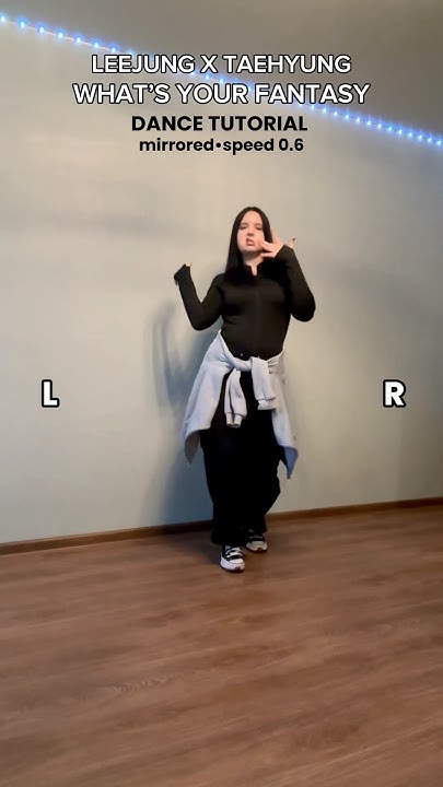 LEEJUNG X TAEHYUNG | WHAT’S YOUR FANTASY | DANCE TUTORIAL PART 1 #kpop #dancetutorial #taehyung ...