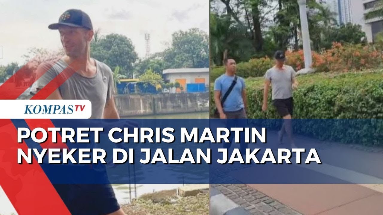 Viral! Chris Martin Jalan Kaki di Jakarta Nyeker Tanpa Sandal - YouTube
