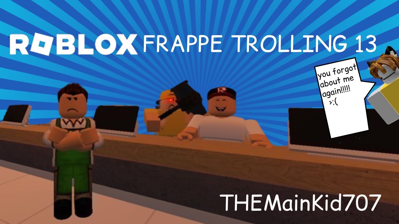 ROBLOX FRAPPE TROLLING 13 ft. @RealRustyNugget - YouTube