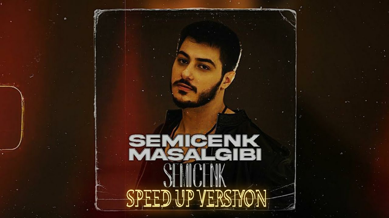 Semicenk - Masal Gibi (Speed Up Versiyon) - YouTube