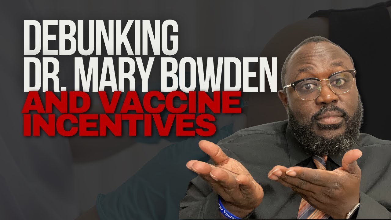 Doctor Reacts to Dr. Mary Bowden Again and Vaccine Incentives - YouTube