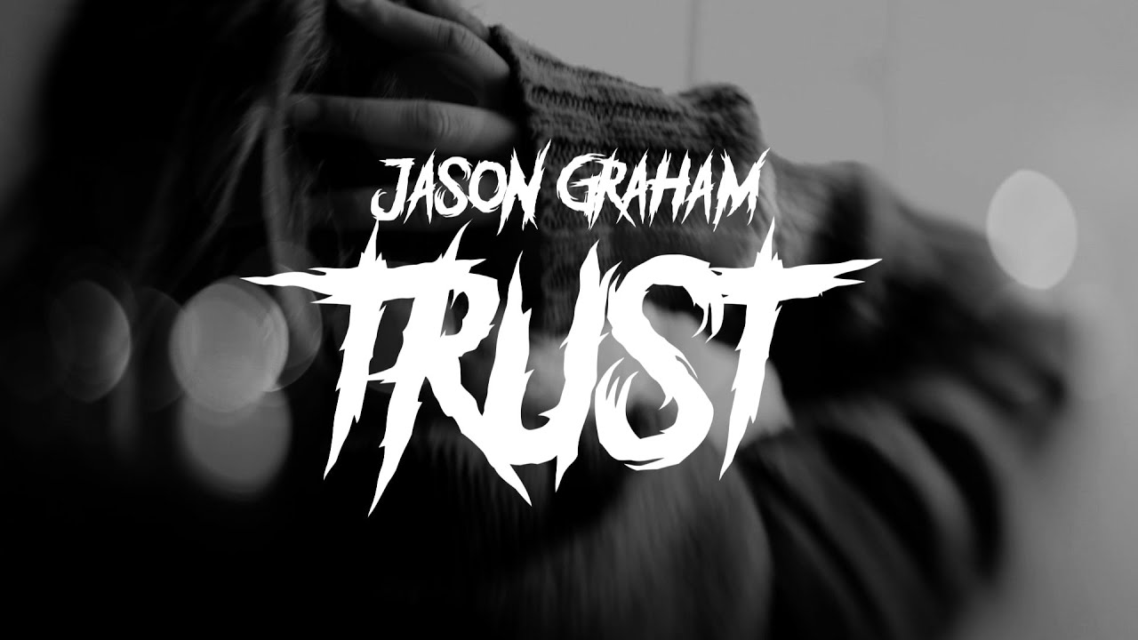 Jason Graham - Trust (Official Lyric Video) - YouTube