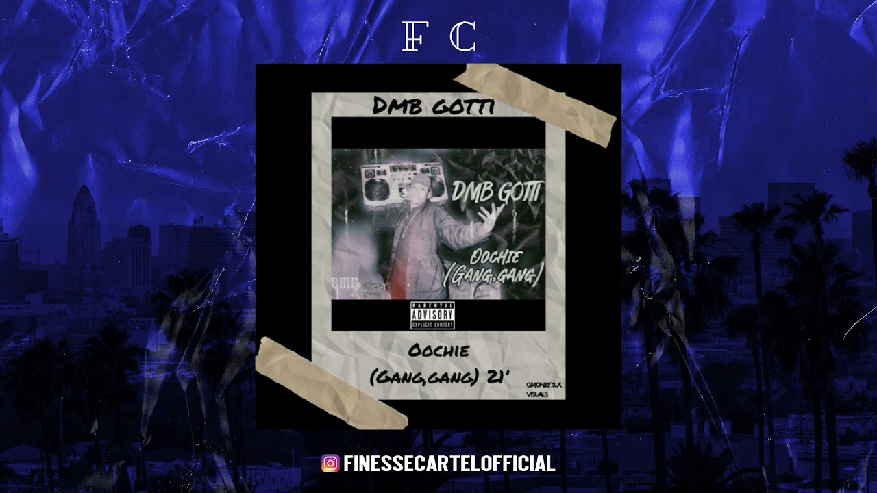 DMB Gotti - Oochie (Gang,Gang) (Prod.By KreezThaArtist) - YouTube