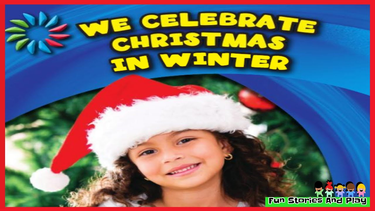 We CELEBRATE CHRISTMAS In WINTER 🎄 Holiday for kids follow along ...