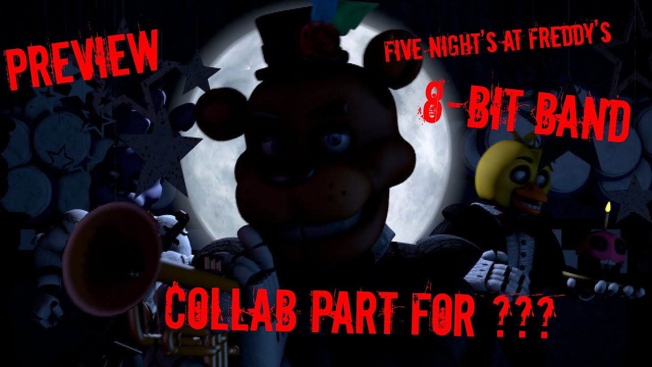[FNAF/SFM/COLLAB] Song "FNAF The 8-bit Big Band Version" By @CodaAnim ...