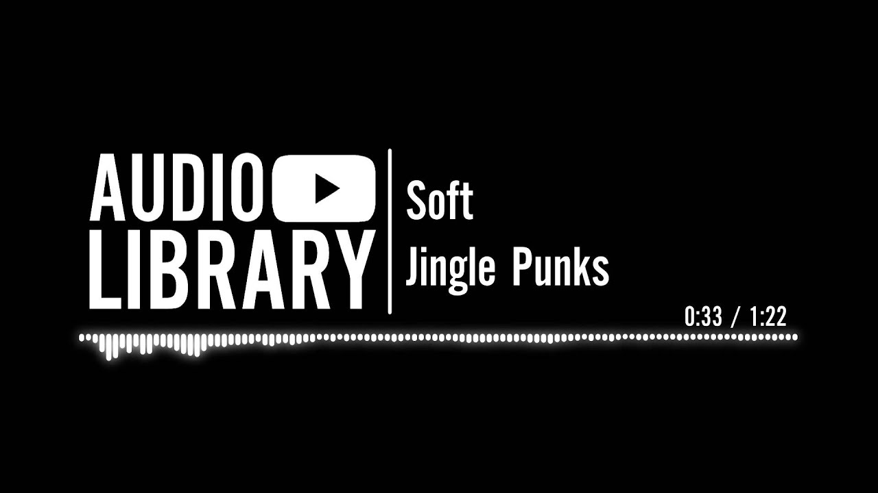 Soft - Jingle Punks - YouTube