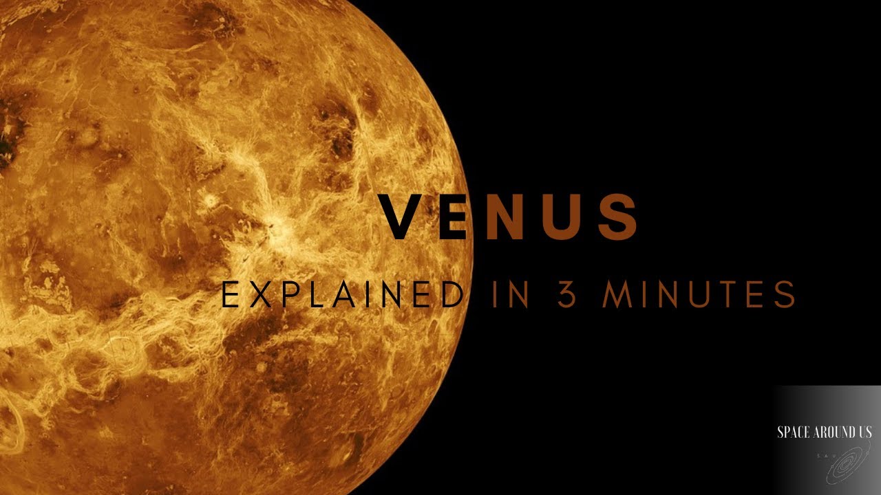Exploring the Extreme Planet Venus from Volcanoes to Acid Rain I Our ...