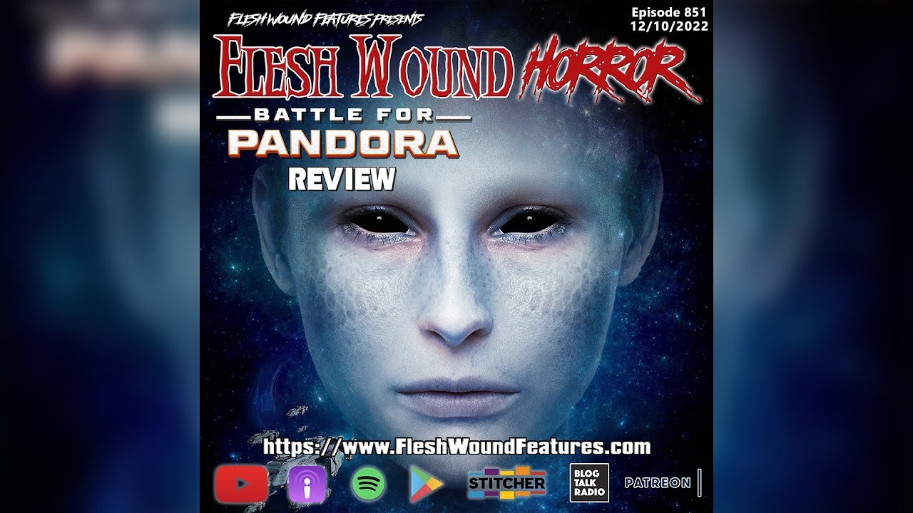 BATTLE FOR PANDORA Review | Flesh Wound HORROR | Maxi Witrak | The ...