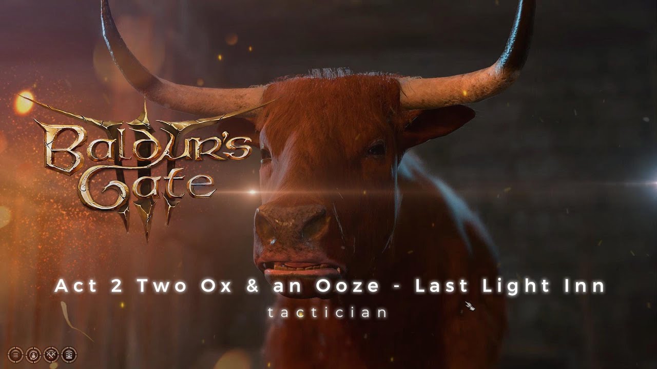 Baldur's Gate 3 Act 2 Two Ox & an Ooze - Last Light Inn - YouTube
