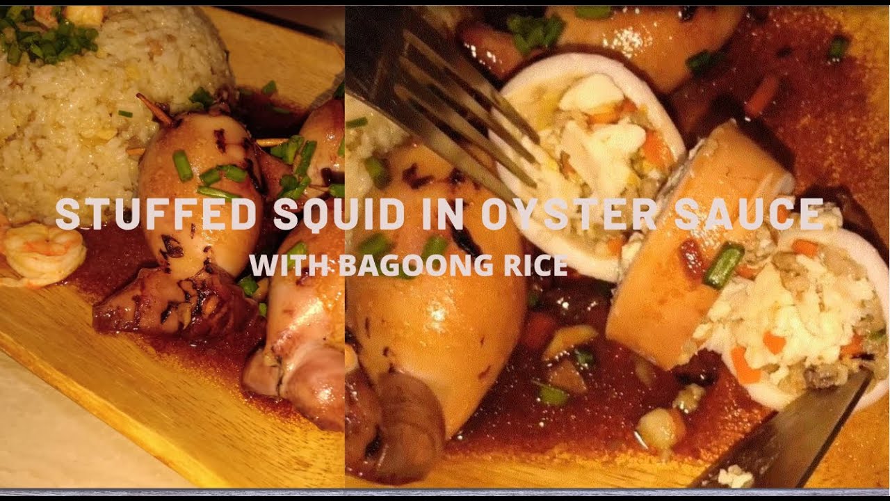 Stuffed Squid (Pusit) in Oyster Sauce with Bagoong Rice - YouTube