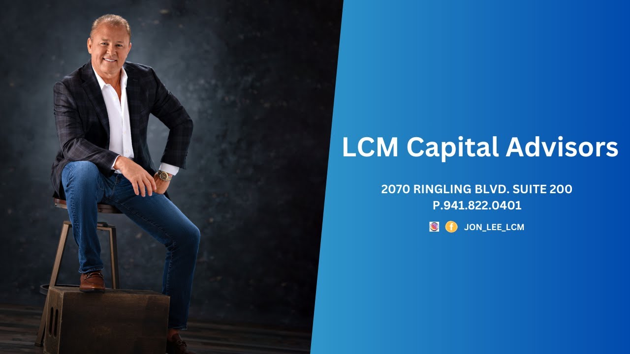 LCM Capital Advisors Meet Jon Lee – CEO & Financial Strategist with 30 ...
