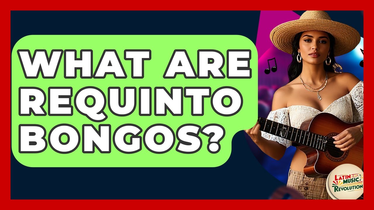 What Are Requinto Bongos? - Latin Music Revolution - YouTube